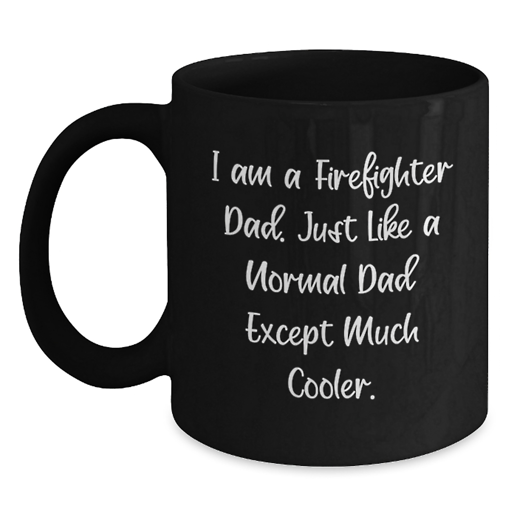 Firefighter Dad Black Coffee Mugs, Funny Unique Gifts from Men to ...