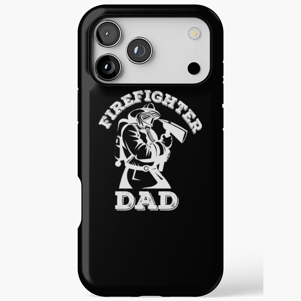 Firefighter Dad Hero Father Figure Art iPhone Case 17 to 11 Pro Max ...