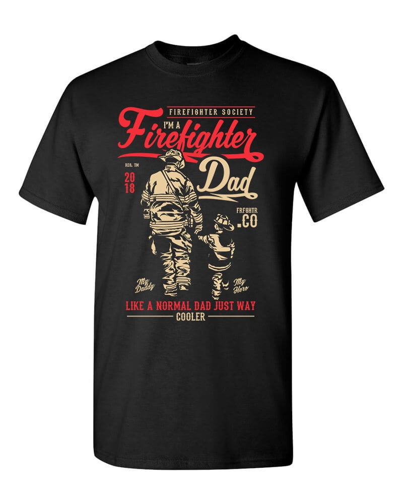 Firefighter Dad T-Shirt / Like a Regular Dad But Cooler Fathers Day ...