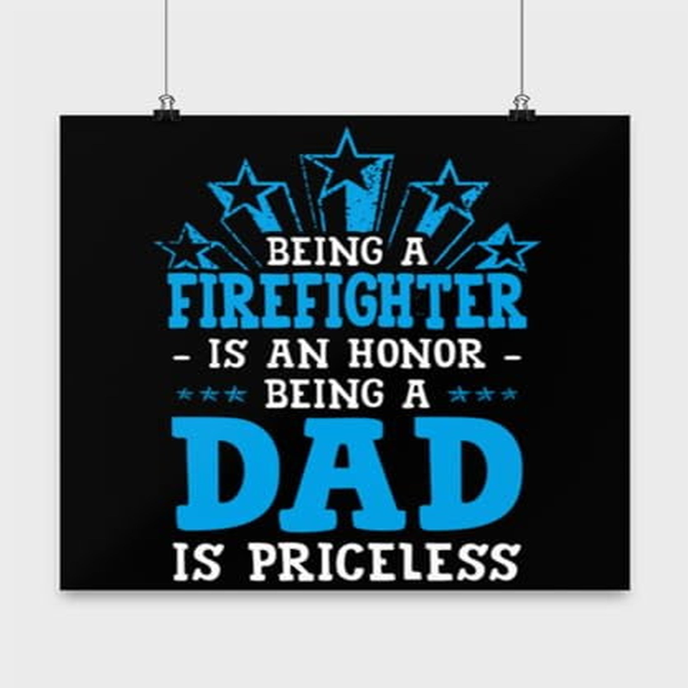 Firefighter Dad Wall Art - Father's Day Decor - 13x13 Poster Print ...