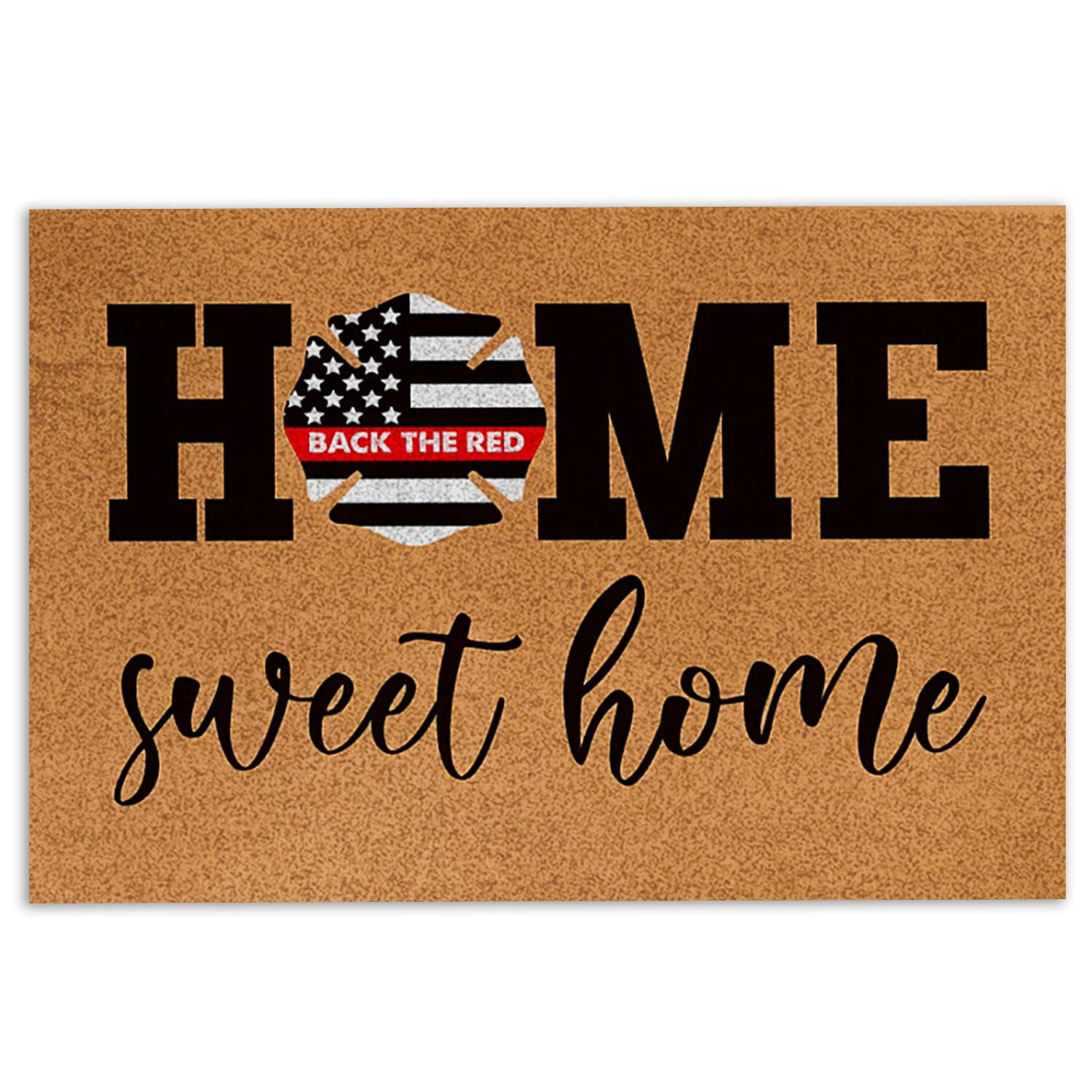 Firefighter Door Mat Firefighter Fireman Home Sweet Home Back The Red ...