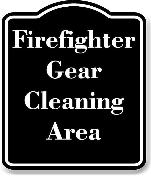 Firefighter Gear Cleaning Area BLACK Aluminum Composite Sign 20''x24 ...