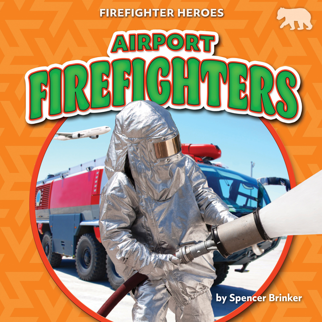Firefighter Heroes Airport Firefighters, (Hardcover) - Walmart.com