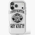 Firefighter Real Job Heroic Profession iPhone Case 17 11 12 13 14 15 16 ...