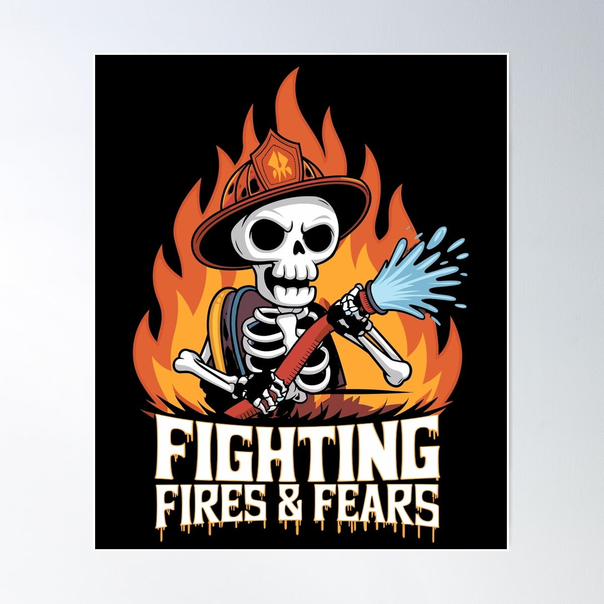 Firefighter Skeleton Fighting Fires And Fears Poster Wall Art, Modern ...
