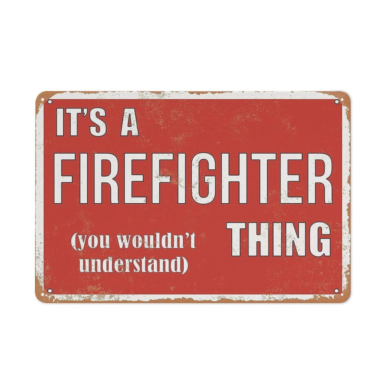 Firefighter Thing Tribute Sign - Honor Firefighters：Unique sign to ...