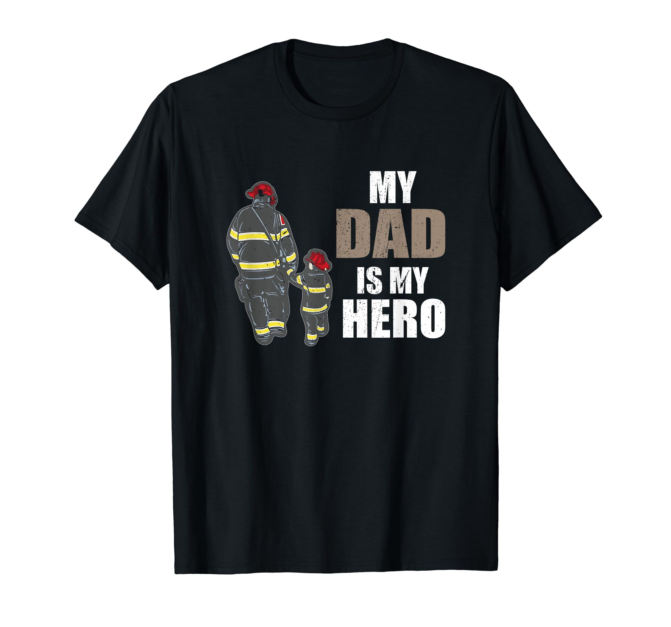 Firefighters My Dad is my Hero Firefighter Rescue Service T-Shirt ...