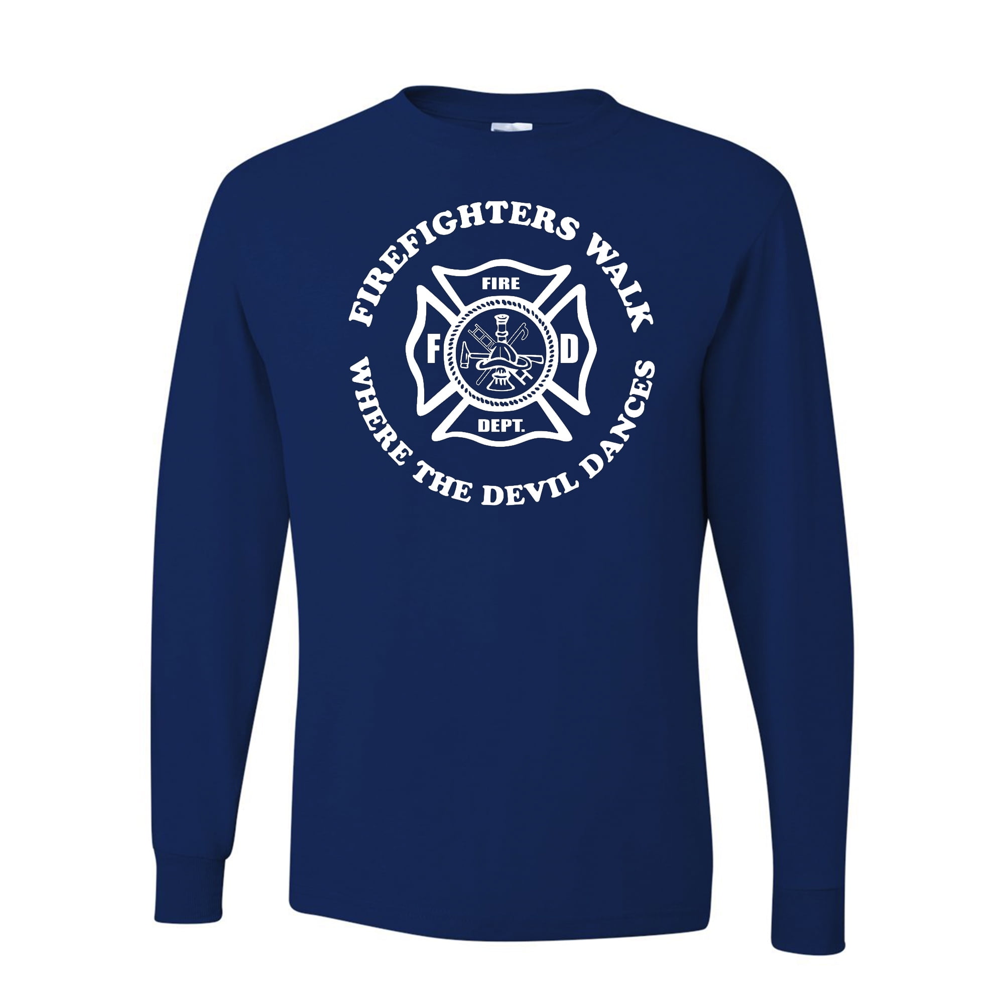 Firefighters Walk Where The Devil Dances Patriotic American Pride Mens ...