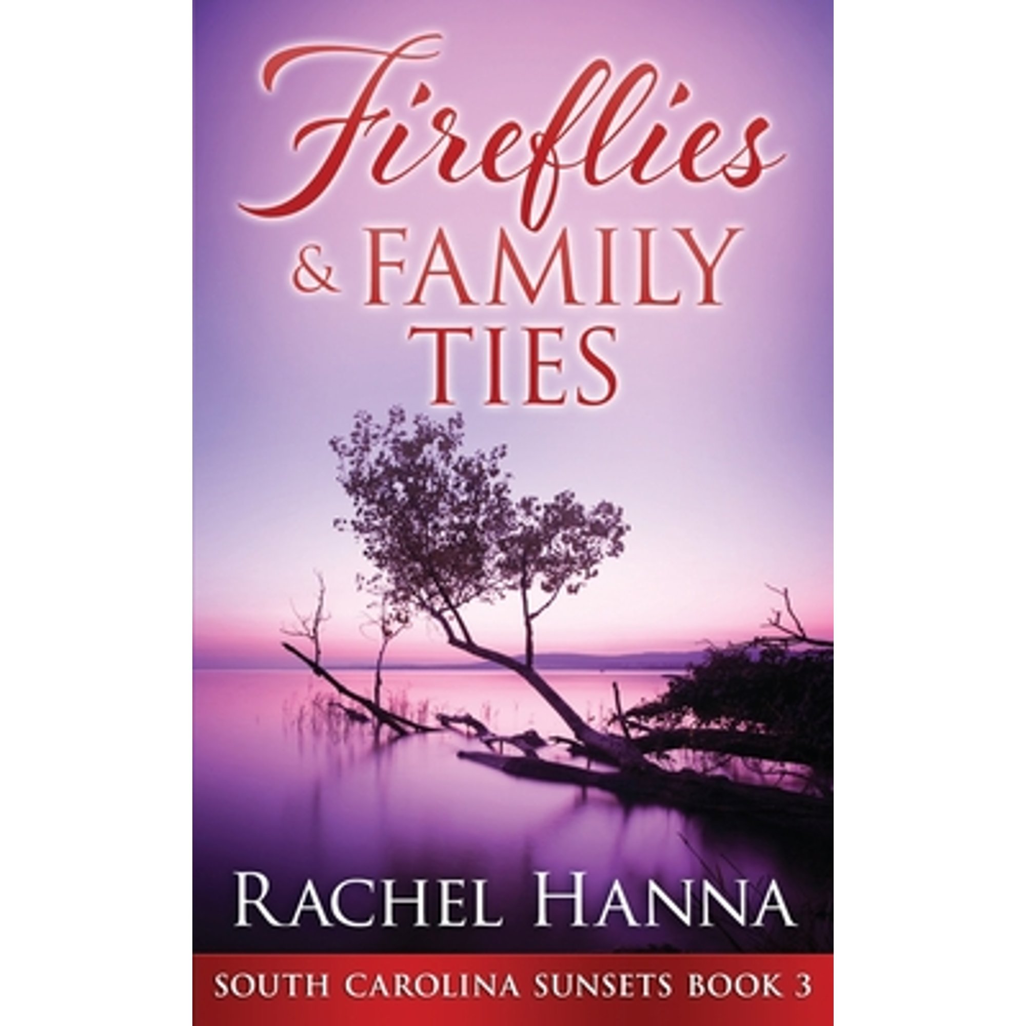 Pre-Owned Fireflies & Family Ties (South Carolina Sunsets) Paperback ...