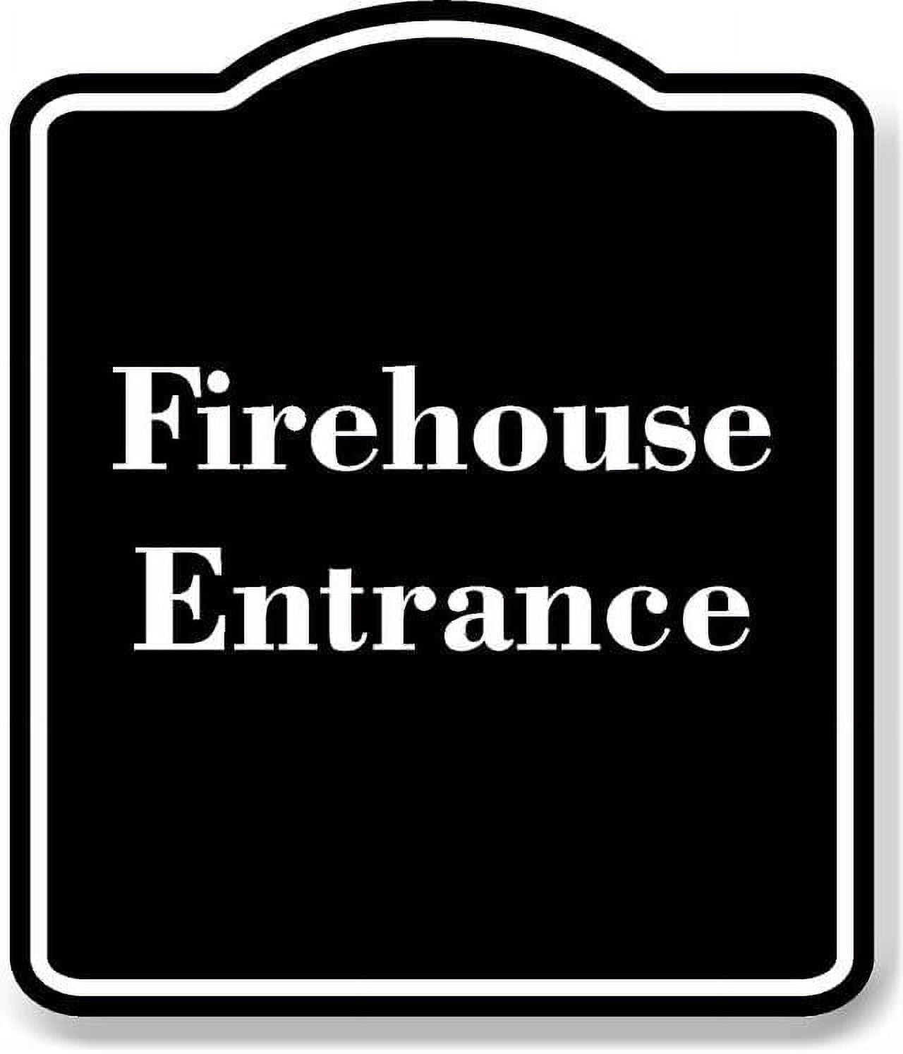 Firehouse Entrance BLACK Aluminum Composite Sign 8.5''x10'' - Walmart.com
