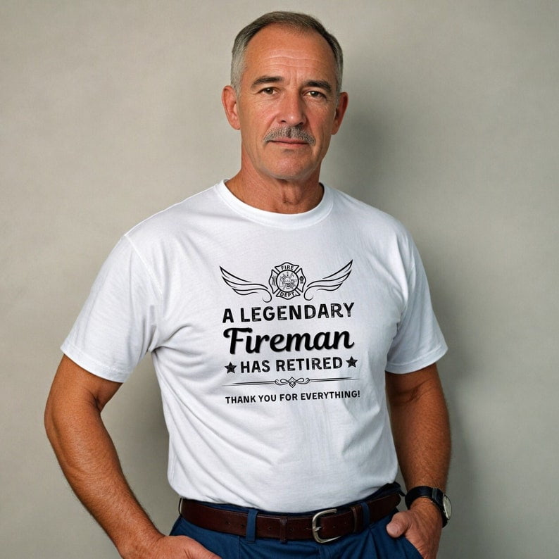 Fireman Retirement Gift - Retiree T Shirt "A Legendary Fireman Has ...