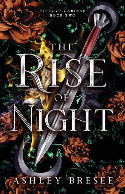 Fires of Carinae The Rise of Night: A Dark Fantasy Romance, Book 2 ...
