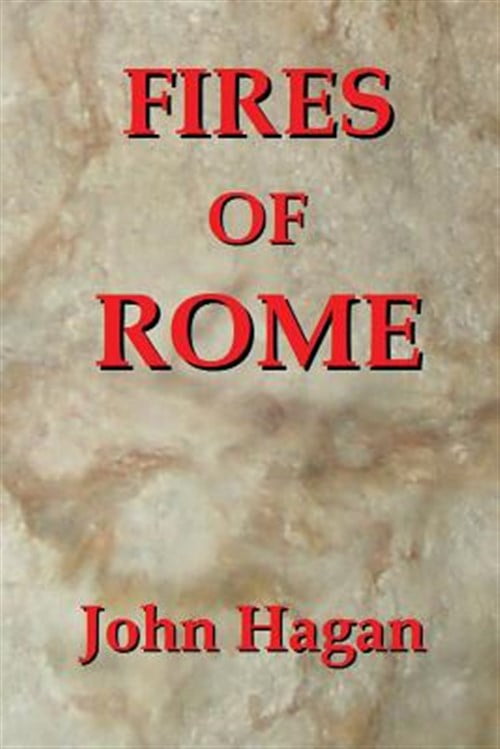 Pre-Owned Fires of Rome : Jesus and the Early Christians in the Roman ...