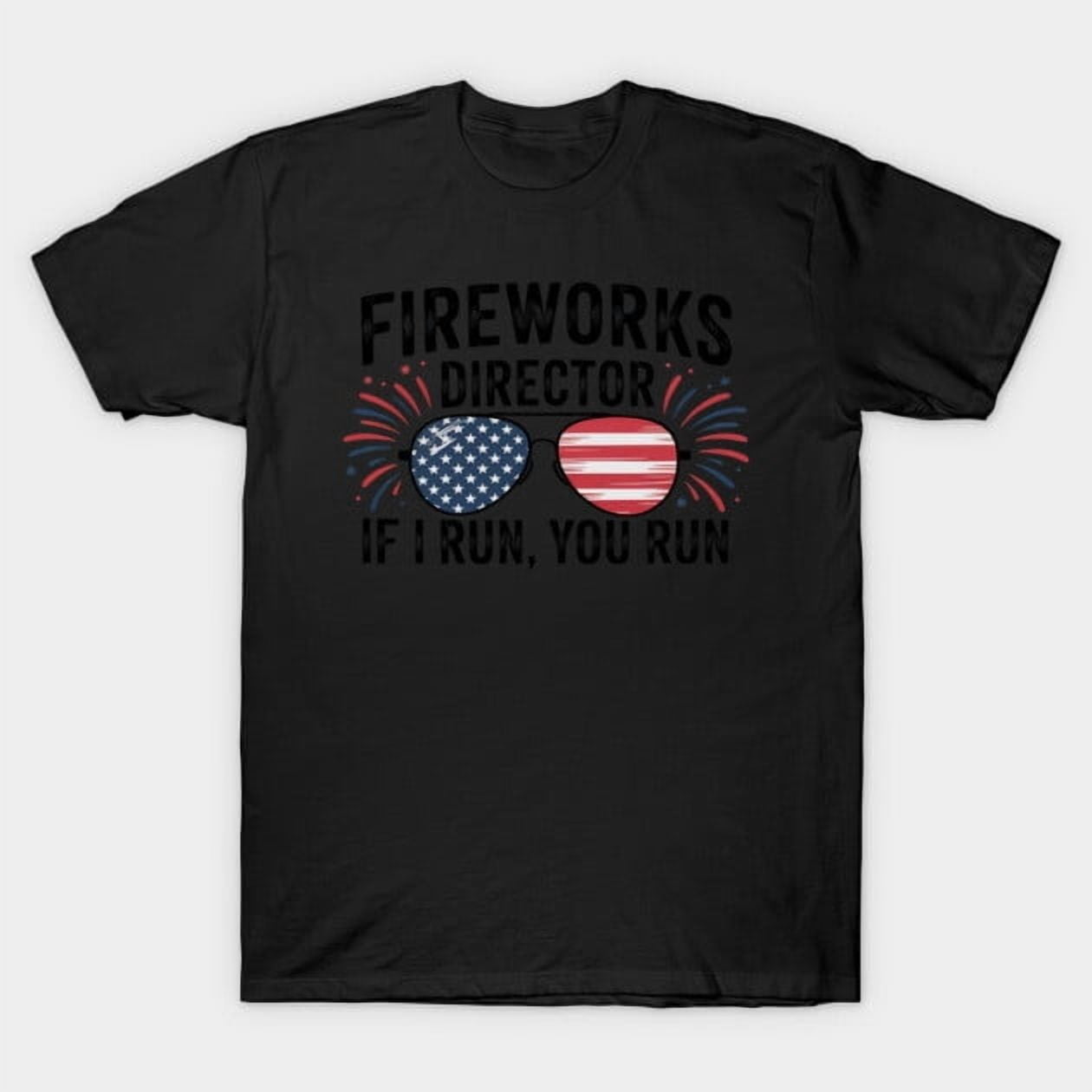 Fireworks Director If I Run You Run 4th of July Fireworks Artwork Print ...