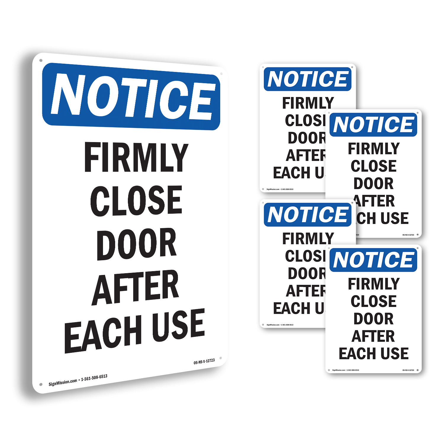 Firmly Close Door After Each Use OSHA Notice Aluminum Sign 18 Inch x 12 ...