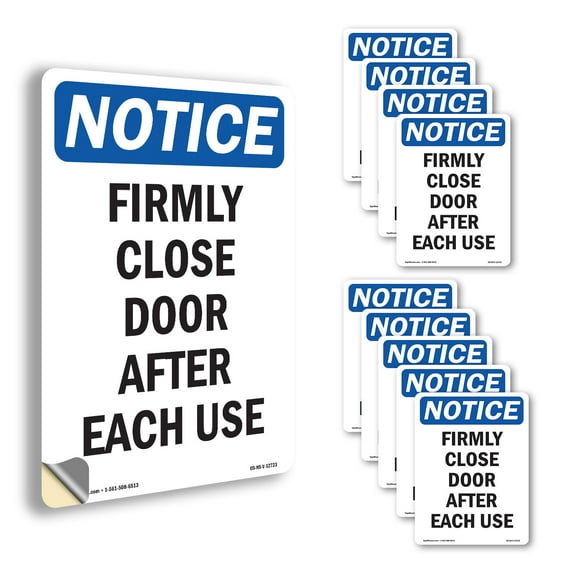 Firmly Close Door After Each Use OSHA Notice Vinyl Decal Label 10 Inch ...