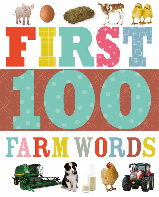 First 100: First 100 Farm Words (Board Book) - Walmart.com