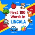 First 100 Words in Lingala: Bilingual English Lingala Picture Book for ...