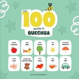 First 100 Words in Quechua: Quechua Language Learning for Kids ...