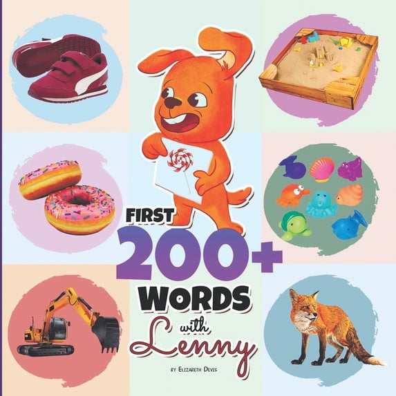 First 200+ Words with Lenny: A Marvelous Baby Book for Children Ages 0 ...