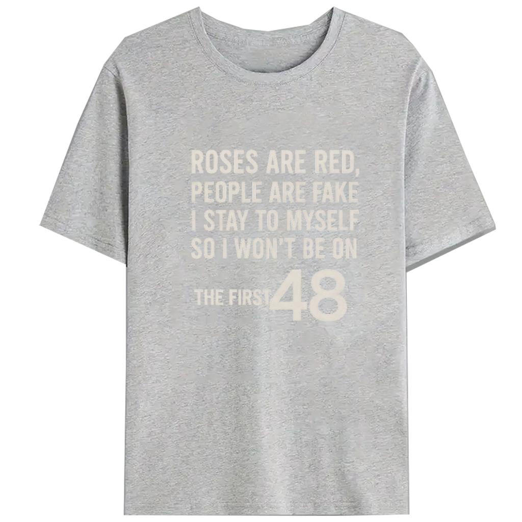 First 48 T-Shirt Graphic Letter Tee Top Poetic Quote TV Show Inspired ...