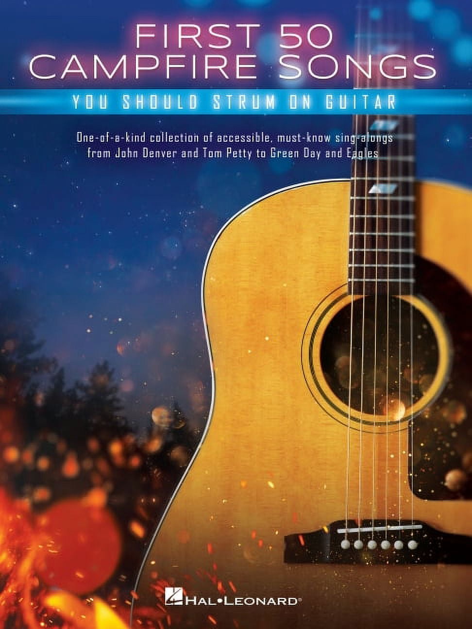 First 50 Campfire Songs You Should Strum on Guitar: Chords, Tab ...