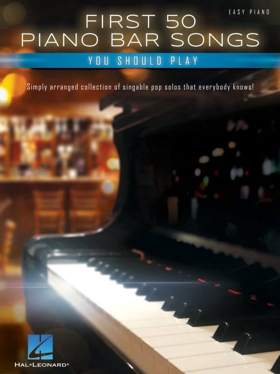 First 50 Piano Bar Songs You Should Play - Simply Arranged Collection ...
