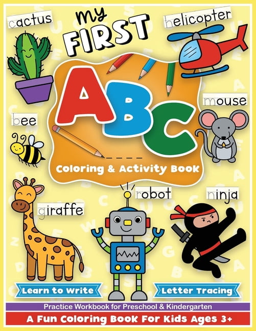 First ABC Coloring and Activity Book: Learn to write, letter tracing ...