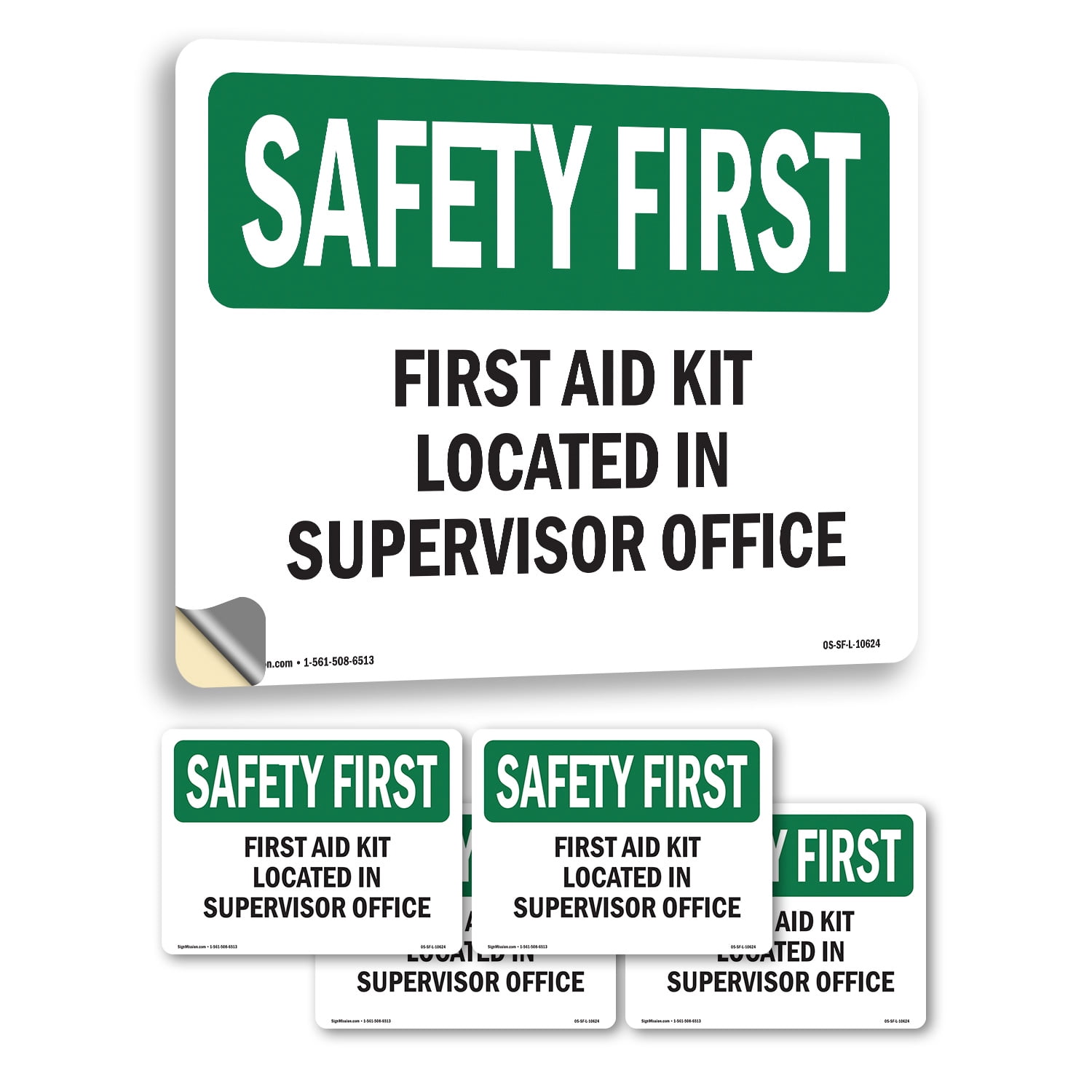 First Aid Kit Located In Supervisor Office OSHA SAFETY FIRST Vinyl ...