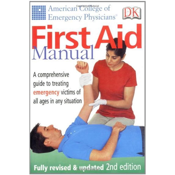 Pre-Owned First Aid Manual : A Comprehensive Guide to Treating ...
