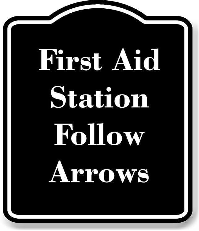 First Aid Station Follow Arrows BLACK Aluminum Composite Sign 15''x18 ...