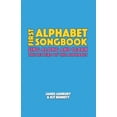 First Alphabet Songbook: Sing Along and Learn the Letters of the ...
