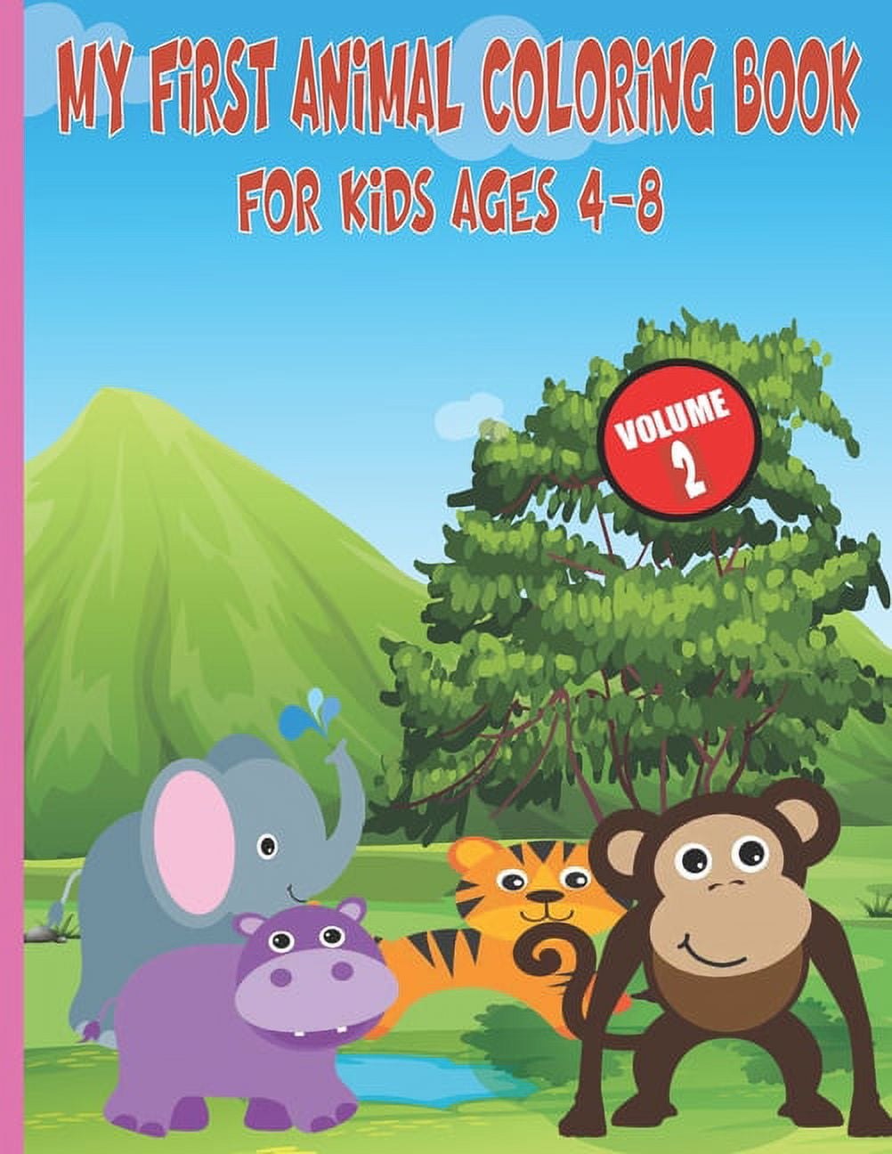 My First Animal Coloring Book For Kids Ages 4-8: Easy, Large, Giant ...