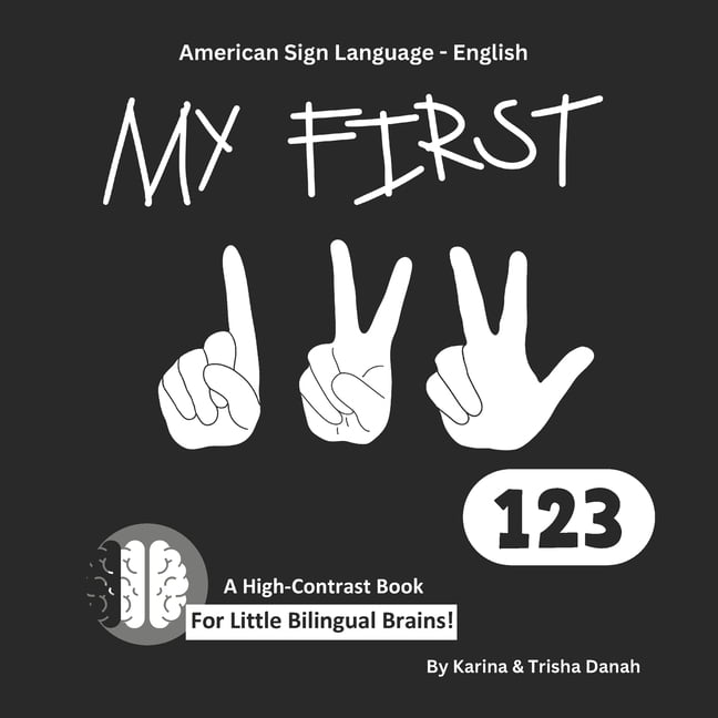 My First Asl-English Bilingual High-Contrast Books: My First 123 in ...