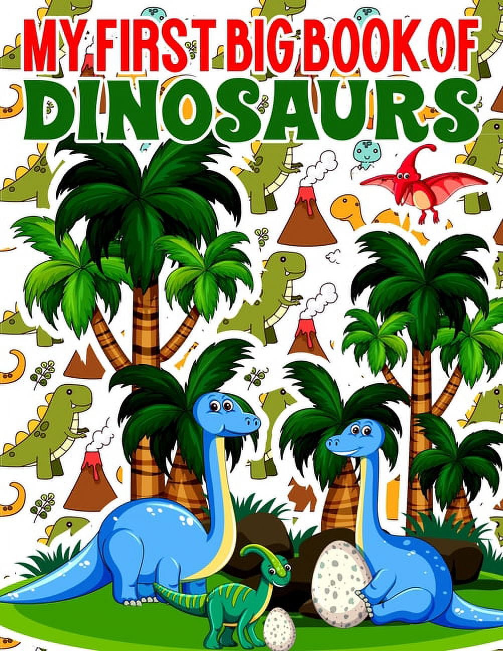 My First Big Book Of Dinosaurs: Coloring books with dinosaurs Ages - 1 ...