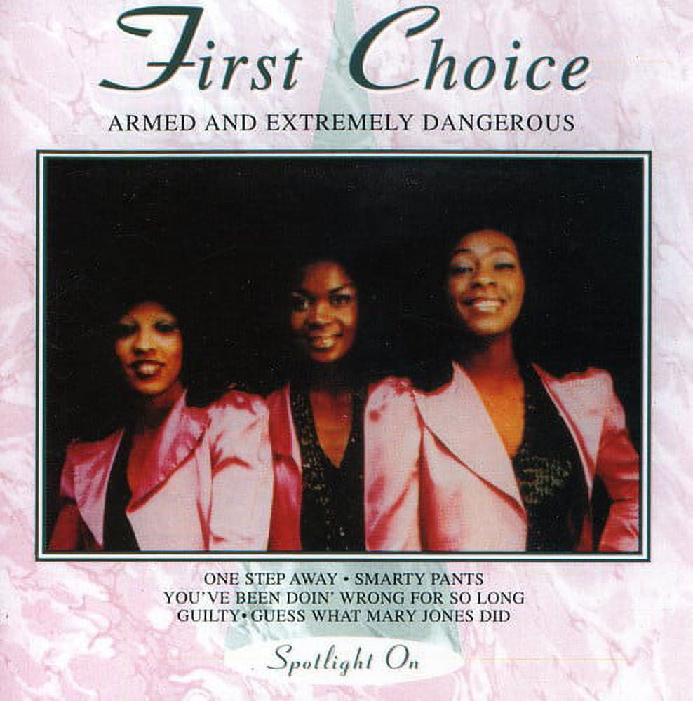 First Choice - Armed & Extremely Dangerous - Music & Performance - CD ...