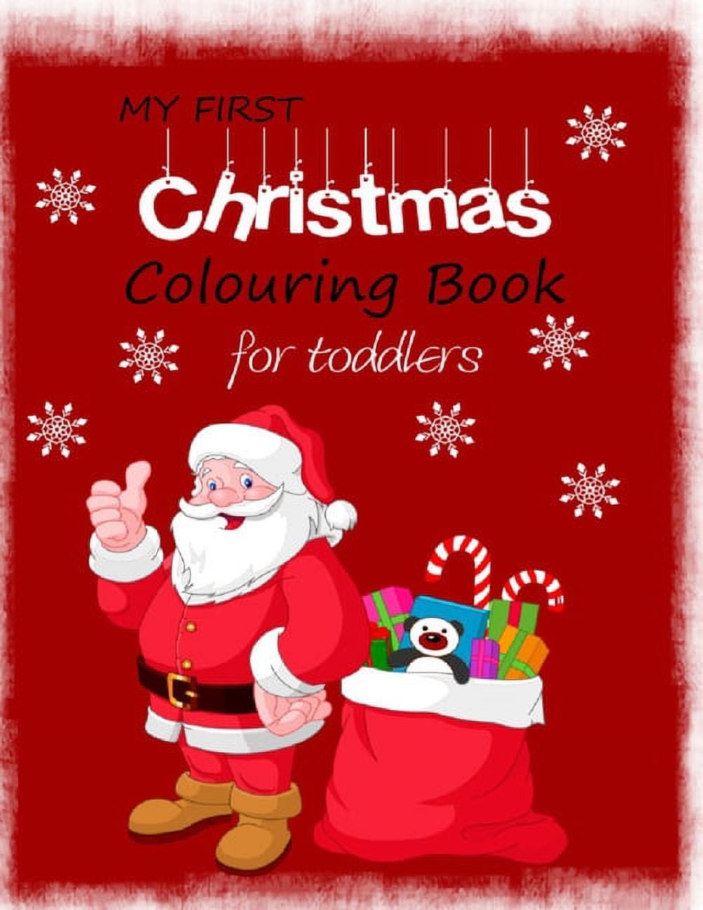 My First Christmas Colouring Book for Toddlers: Simple Festive designs ...