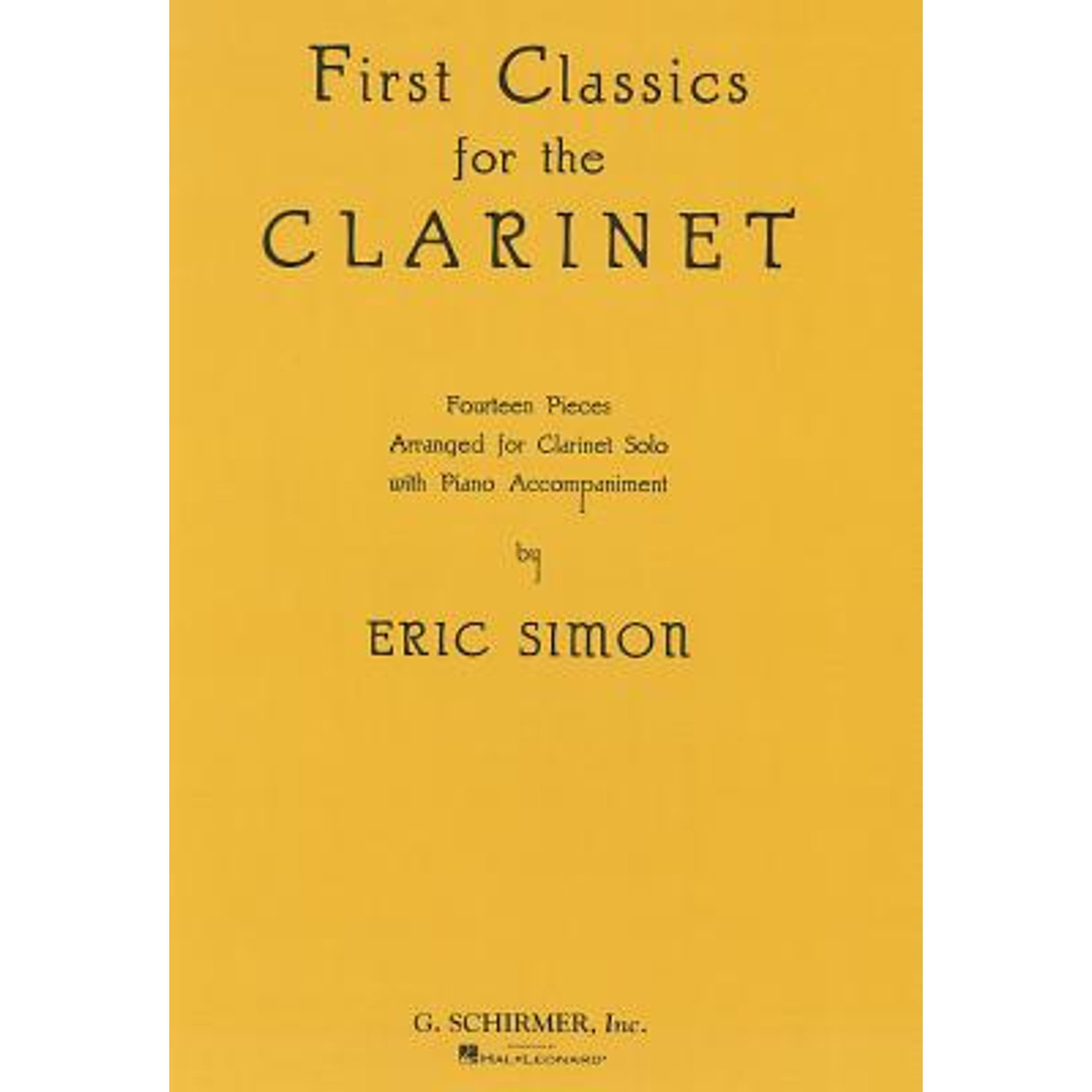 First Classics for the Clarinet: Fourteen Pieces Arranged for Clarinet ...