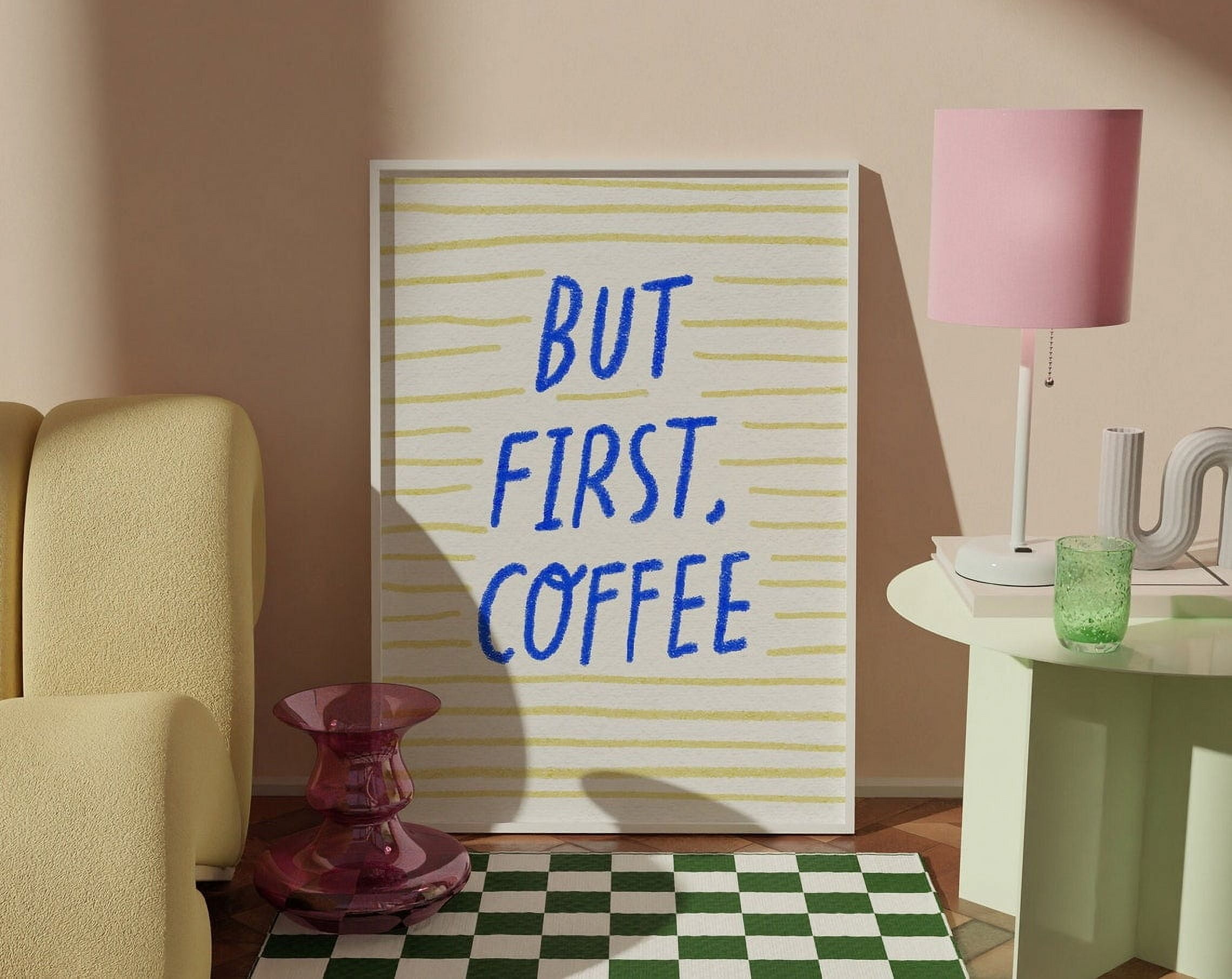 But First Coffee Poster, Colorful Wall Art Quotes, Kitchen Quote Print ...