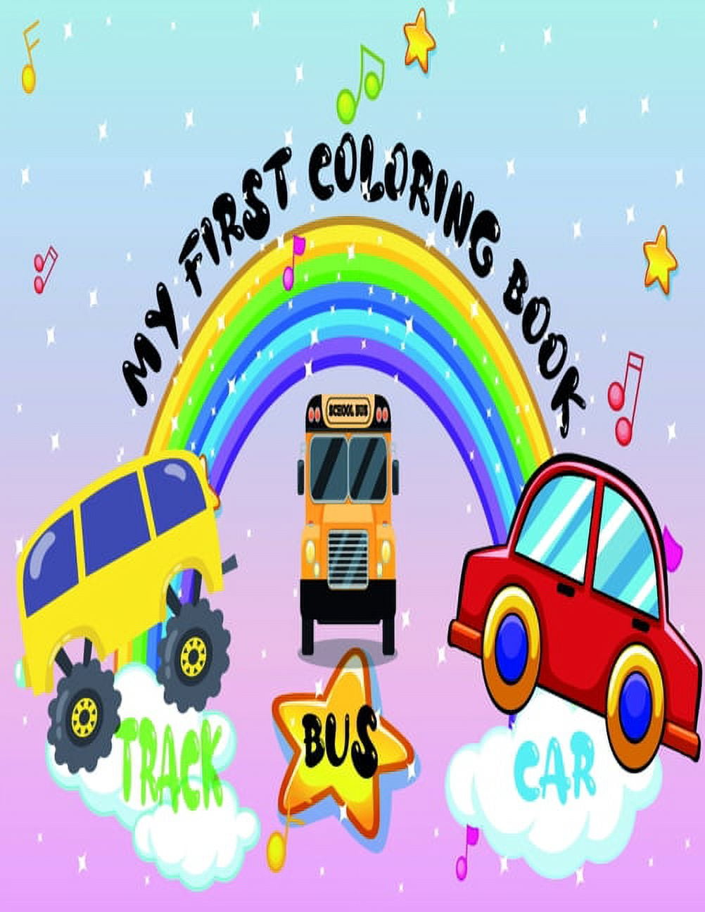 My First Coloring Book CARS TRACK & BUS : My First VEHICLE Coloring ...