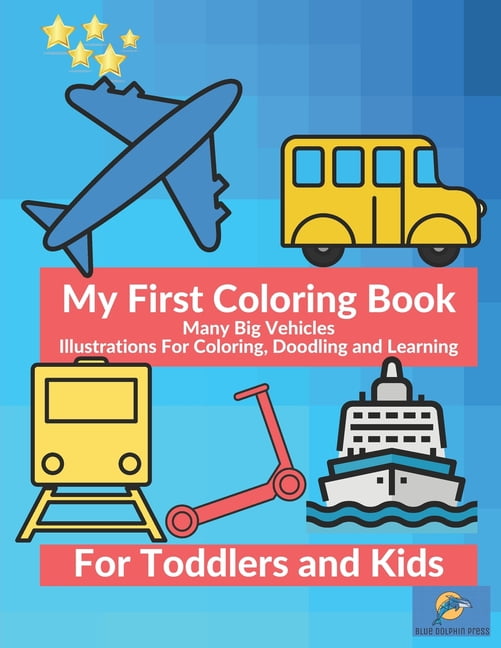 My First Coloring Book Many Big Vehicles Illustrations For Coloring ...
