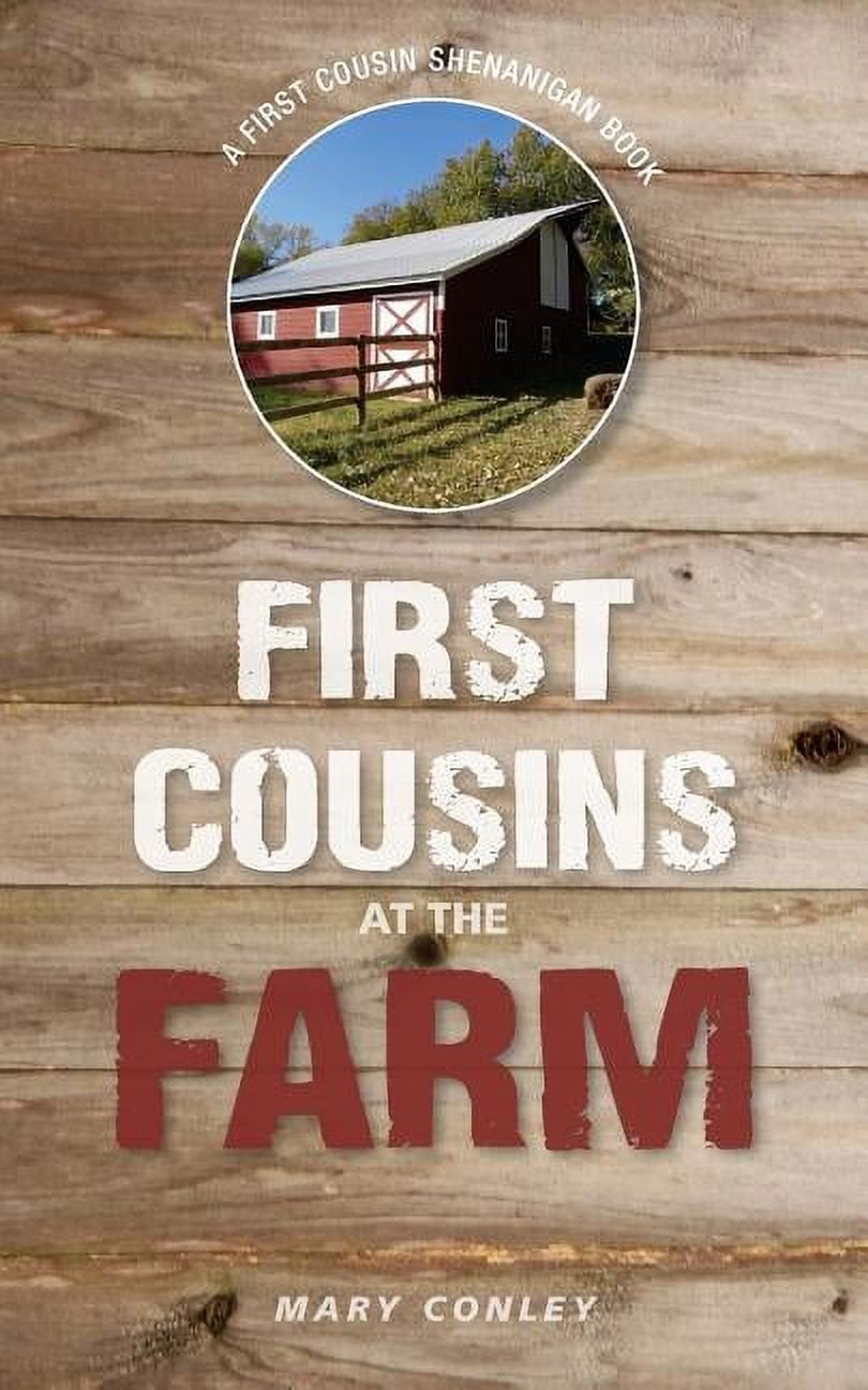 First Cousins at the Farm: A First Cousin Shenanigan Book (Paperback ...