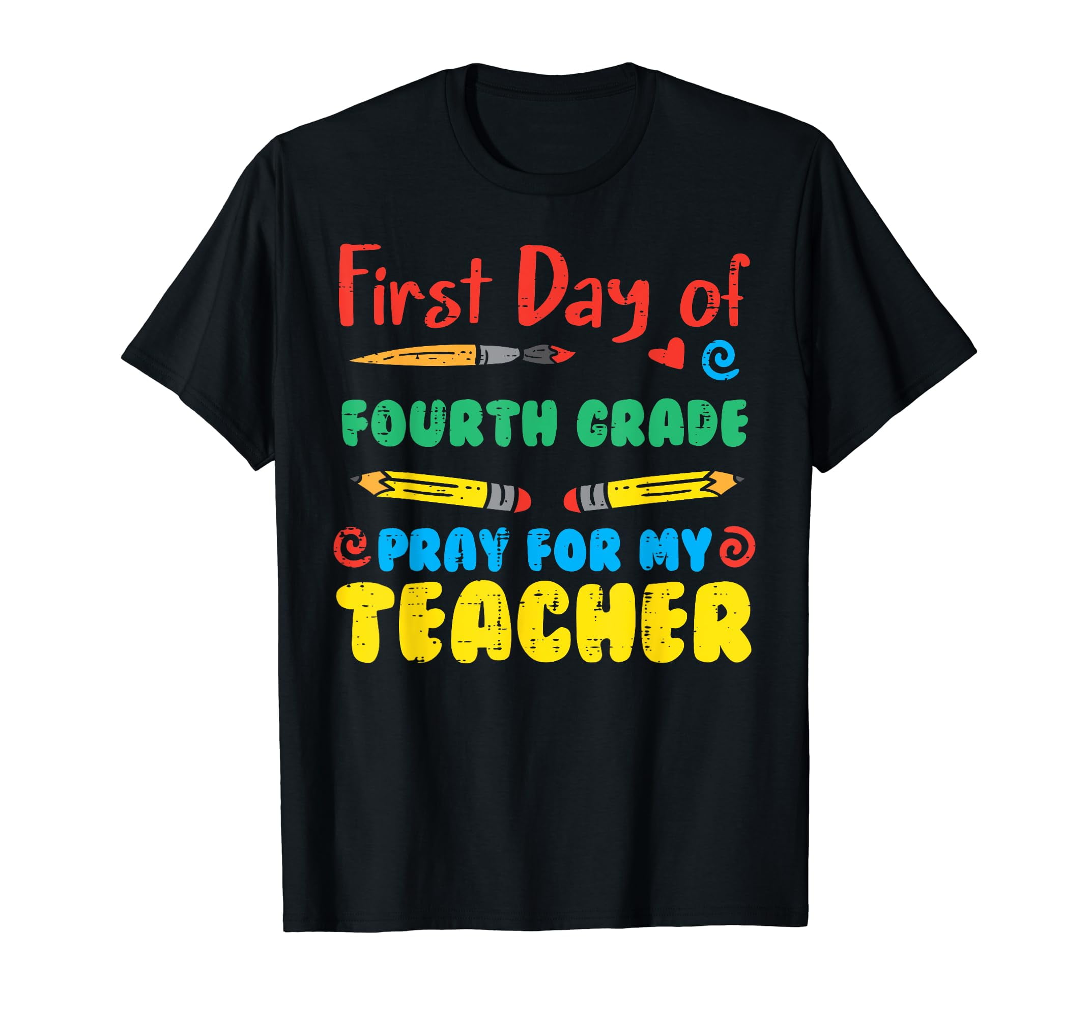 First Day Fourth Grade 4th Pray Funny Back School Boy Girl T-Shirt ...