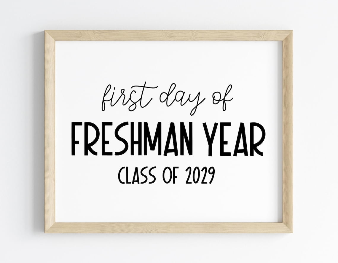 First Day Of Freshman Year Class Of 2029, First Day Of 9Th Grade Sign ...