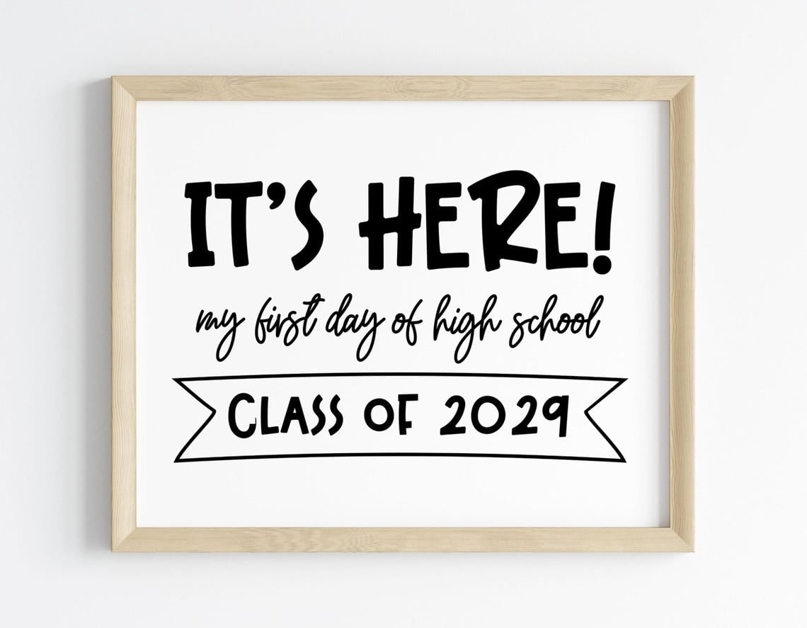 First Day Of High School Sign, First Day Of Freshman Year Class Of 2029 ...