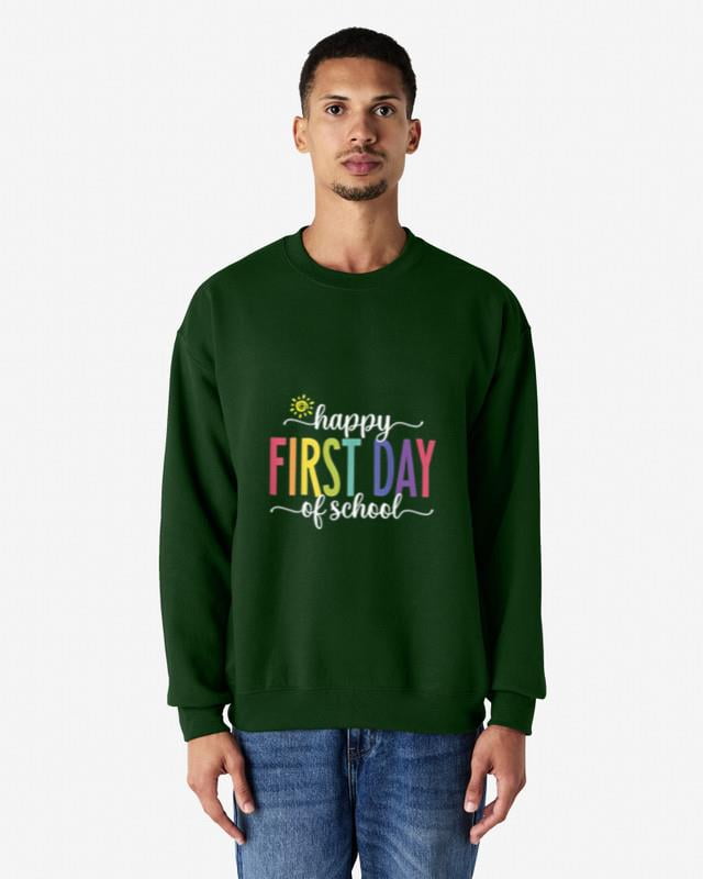 First Day Of School Fun Welcome Back Student Celebration Sweatshirt ...