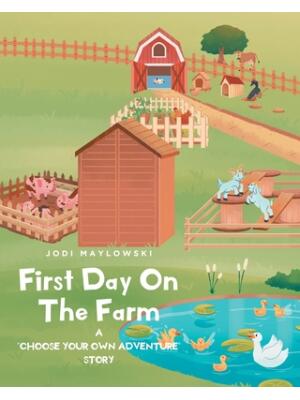First Day On The Farm : A "Choose Your Own Adventure" Story - Walmart.com