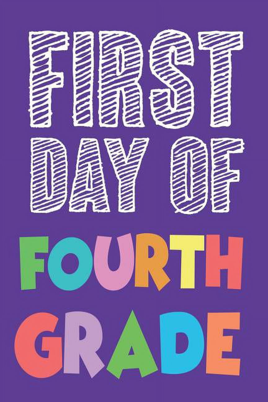 First Day of Fourth Grade: 4th Grade Student Back to School Draw and ...