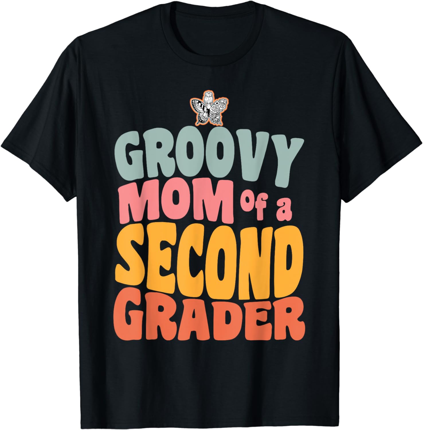 First Day of School Groovy Mom of a Second Grader 2nd Grade T-Shirt ...