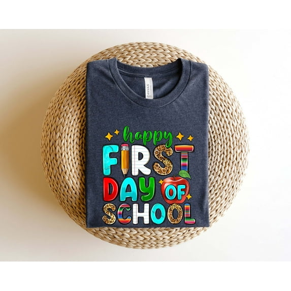 First Day of School Shirt - Happy First Day of School Shirt - Teacher ...
